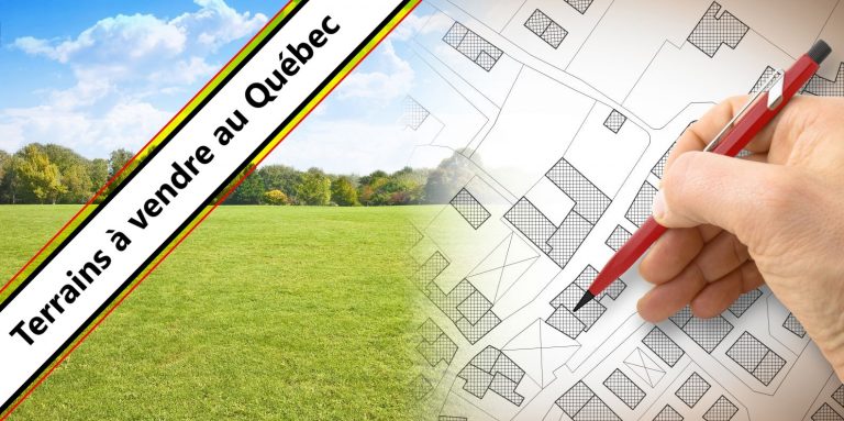 Terrains à vendre au Québec – Tout ce qu’il faut savoir avant d’acheter ...